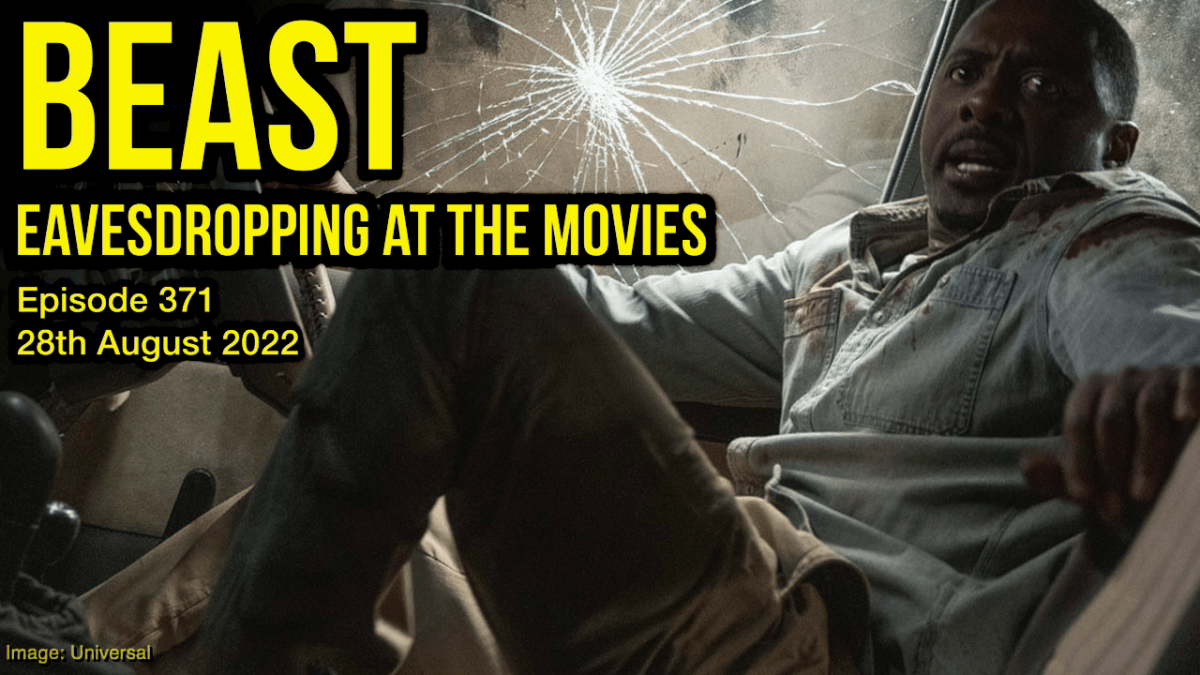 371 – Beast | Eavesdropping at the Movies